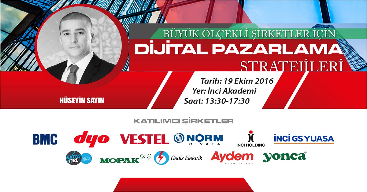 Büyük Ölçekli Şirketler İçin Dijital Pazarlama Stratejileri - Hüseyin Sayın