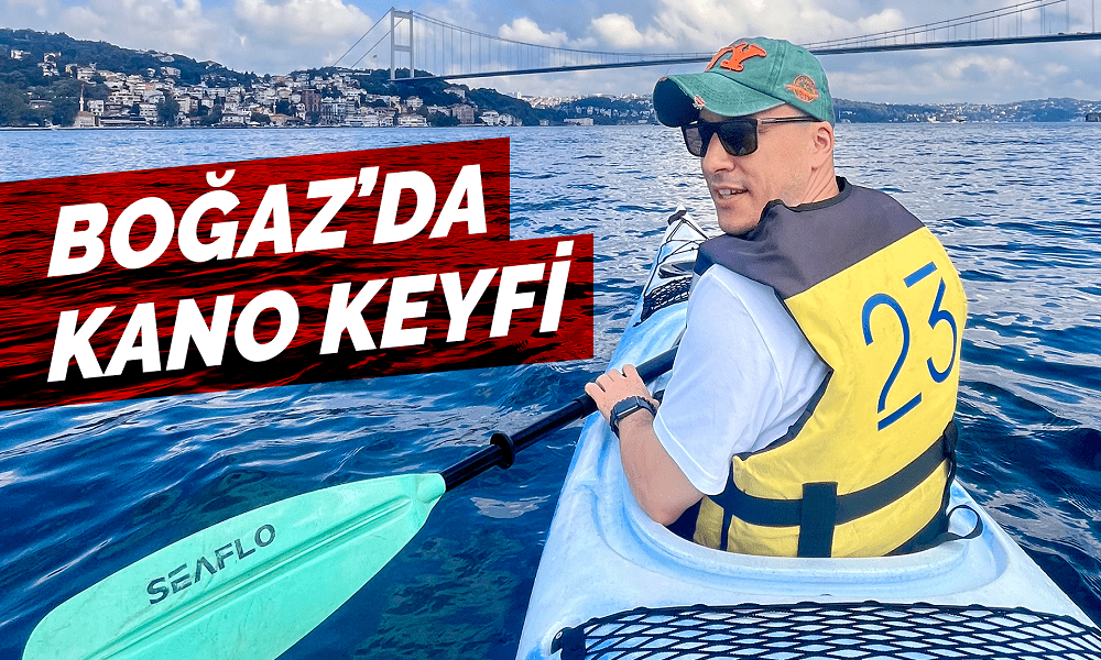 Boğaz'da Kano Keyfi
